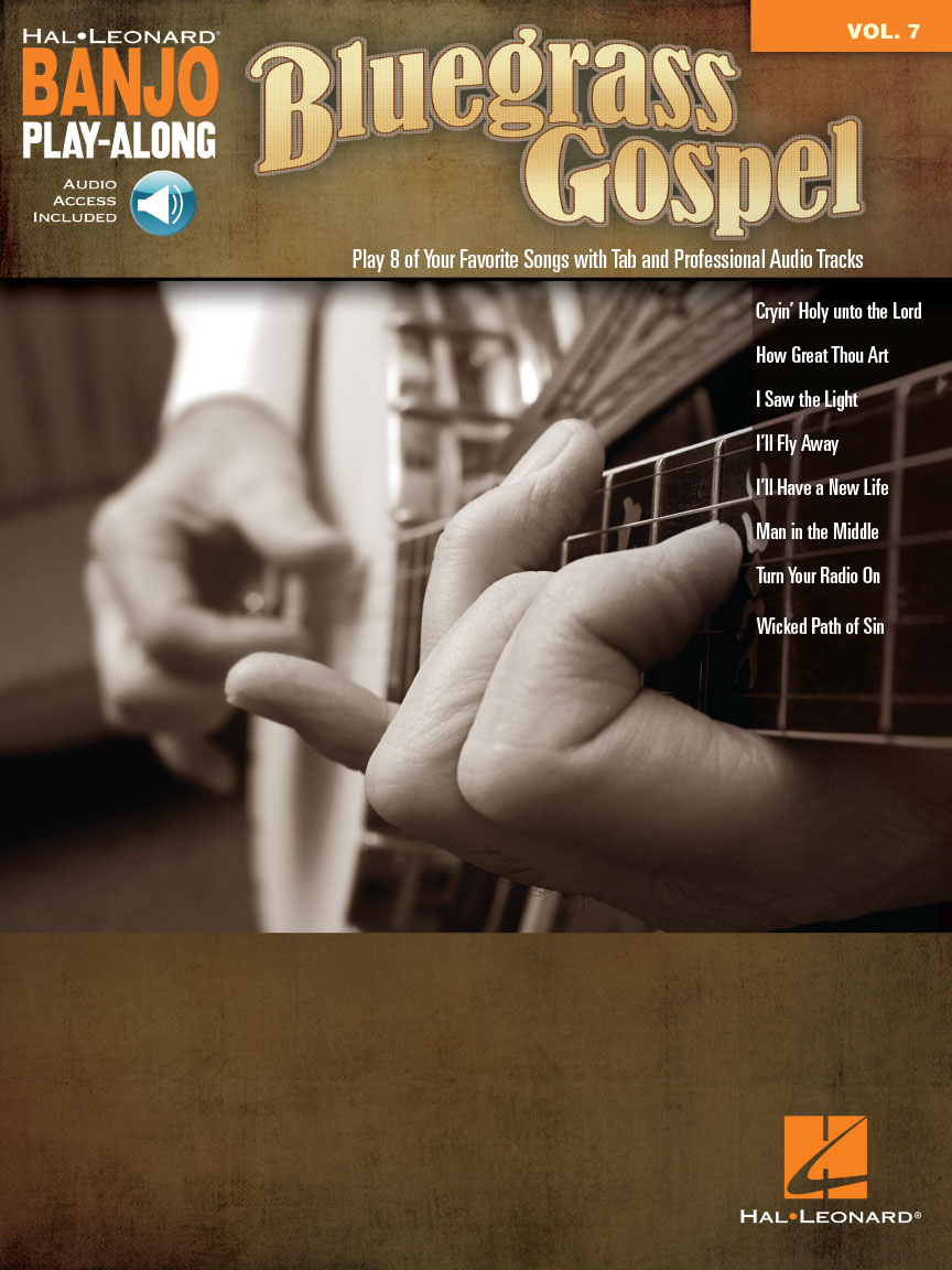 Bluegrass Gospel Banjo Play Along Volume 7 Hal Leonard Online