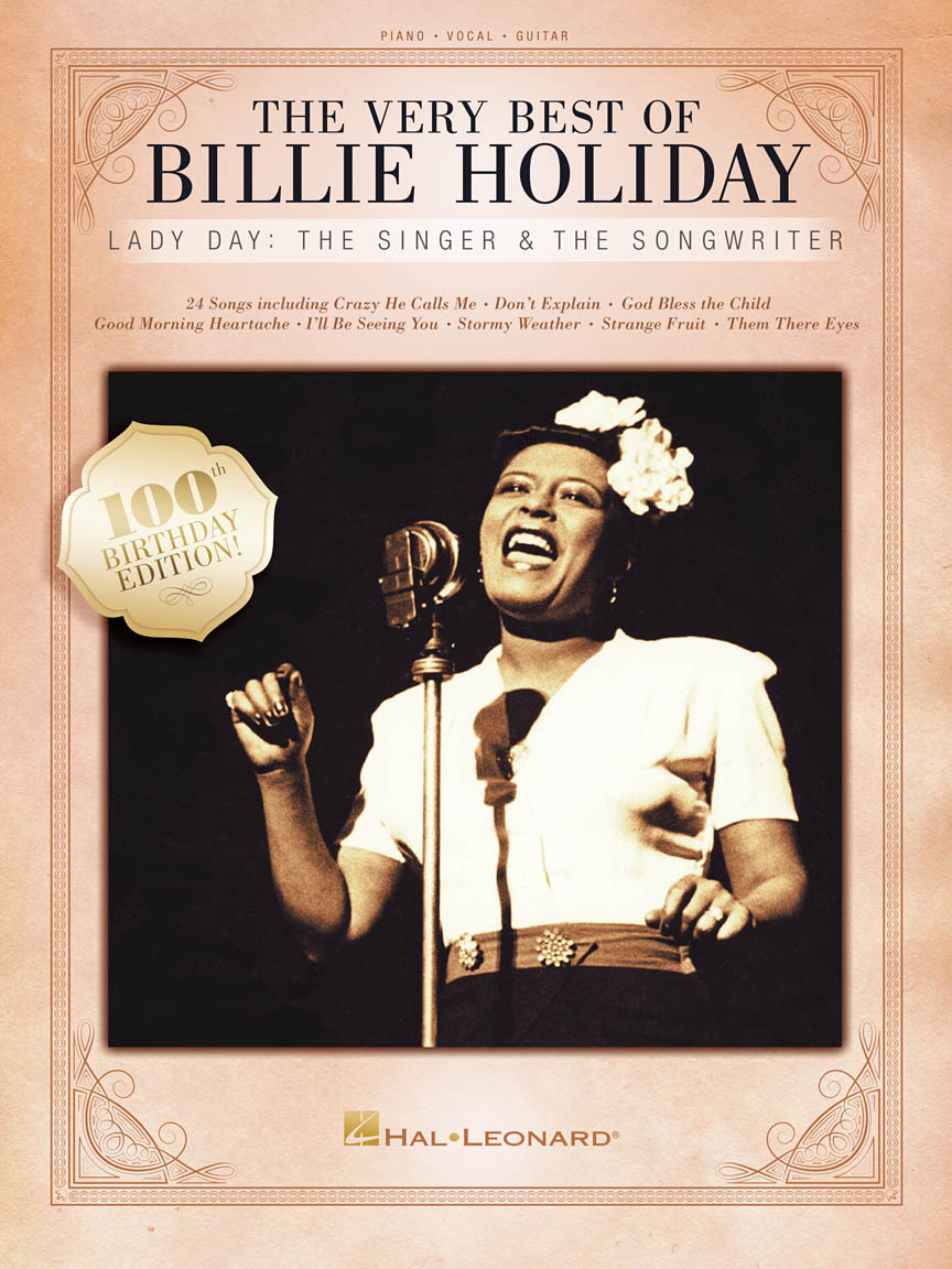 The Very Best of Billie Holiday - Lady Day: The Singer & The Songwriter ...