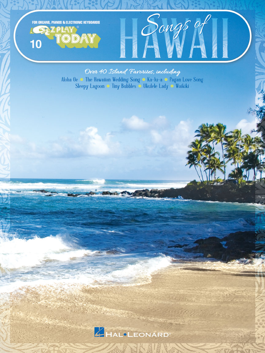 Songs of Hawaii - E-Z Play Today #10 | Hal Leonard Online