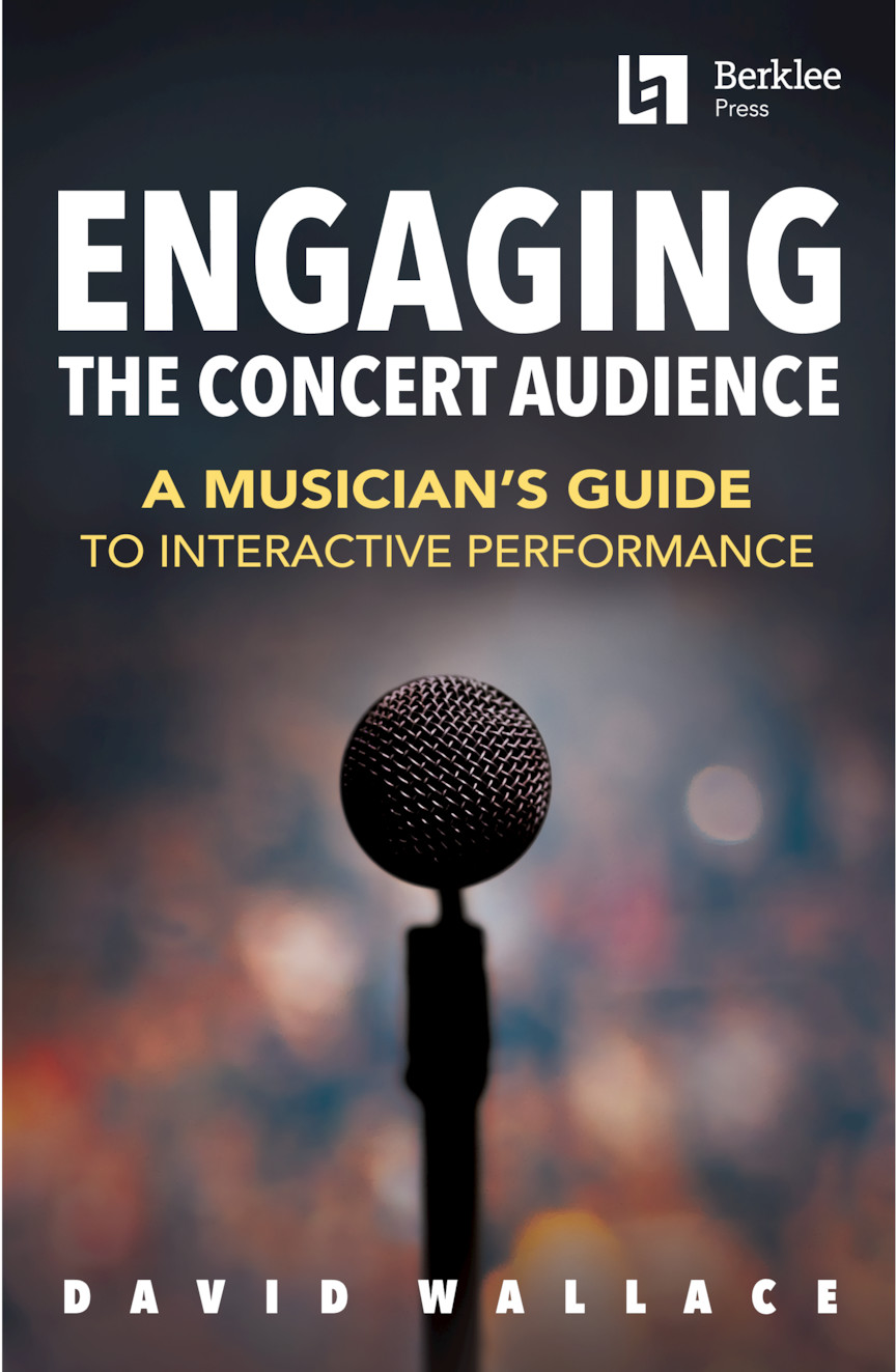 Engaging the Concert Audience - A Musician's Guide to Interactive ...