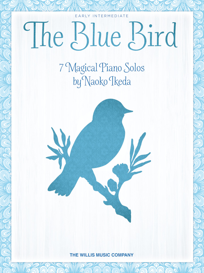 The Blue Bird - Early Intermediate Level | Hal Leonard Online