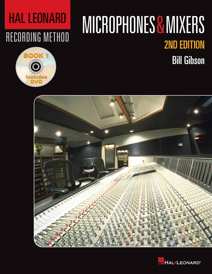 Hal Leonard Recording Method - Book 1: Microphones & Mixers - 2nd ...