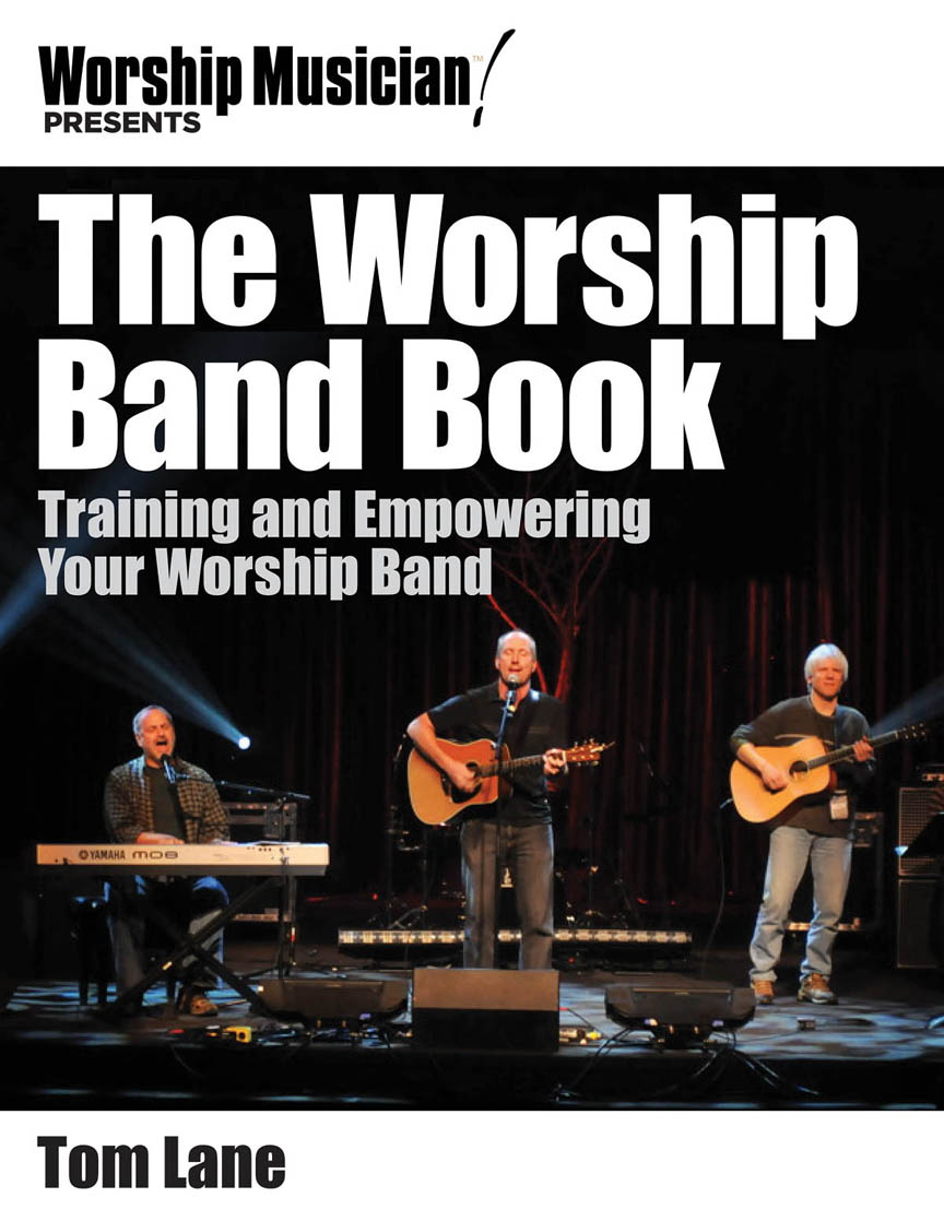 Worship Musician! Presents The Worship Band Book - Training and ...