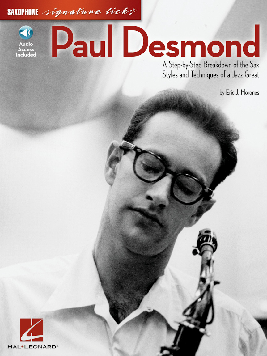 Paul Desmond - A Step-by-Step Breakdown of the Sax Styles and ...