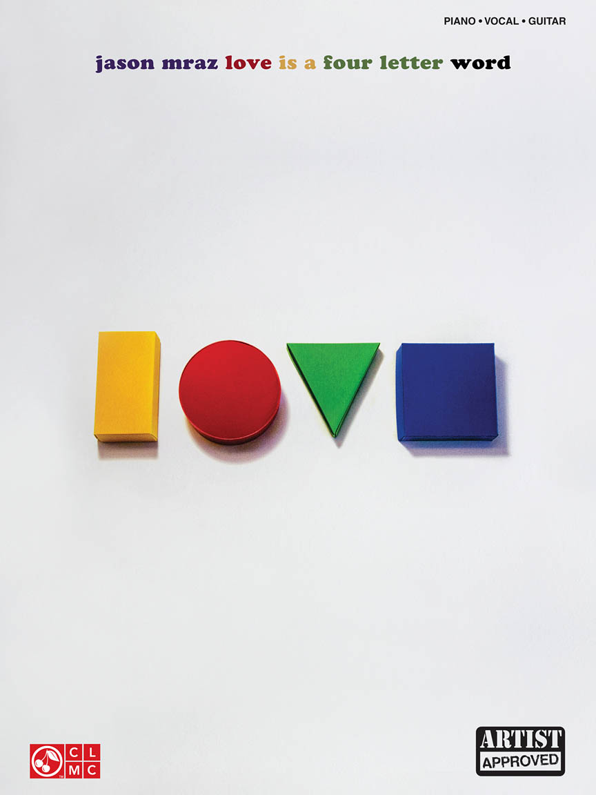 Jason Mraz – Love Is a Four Letter Word | Hal Leonard Online