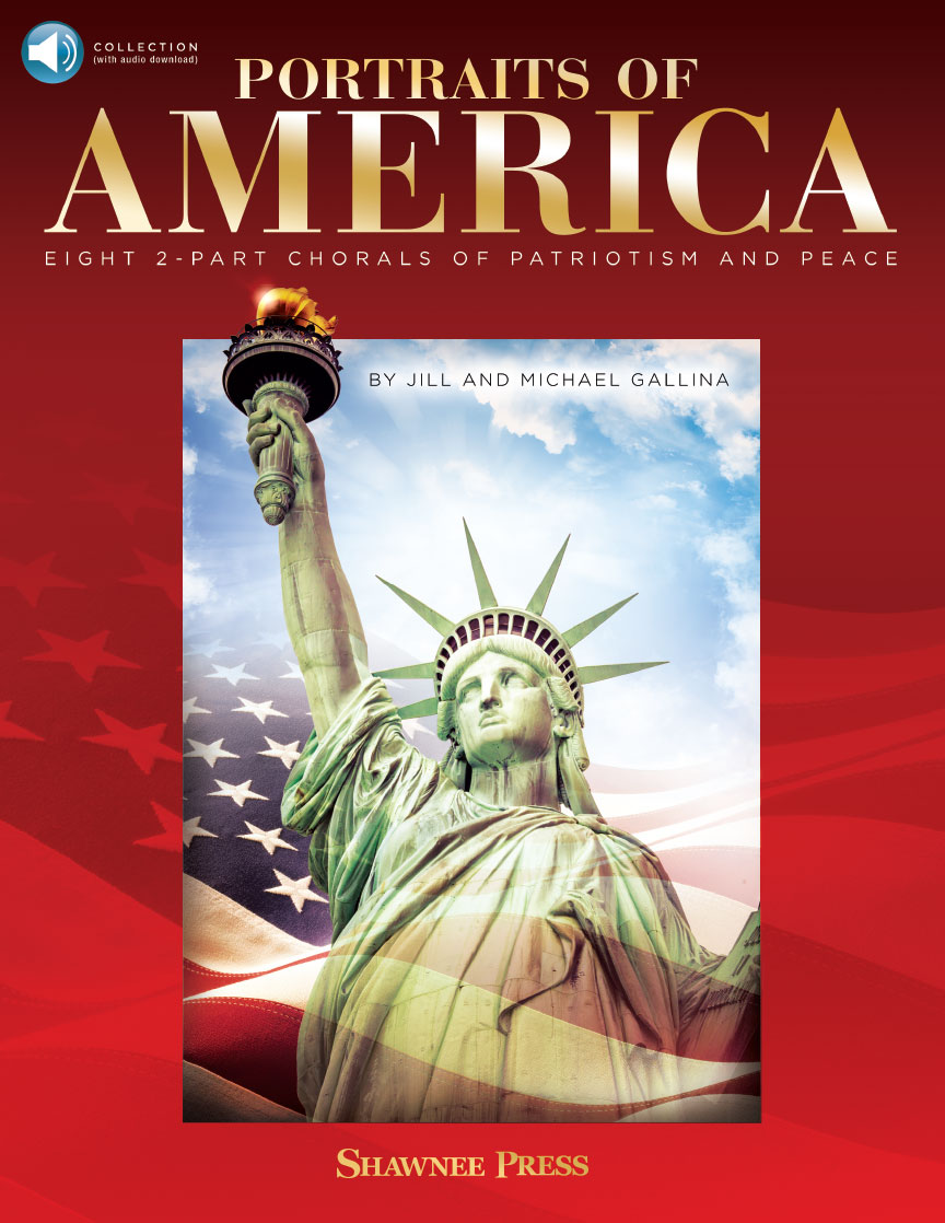 Portraits of America - Eight 2-Part Chorals of Patriotism and Peace ...