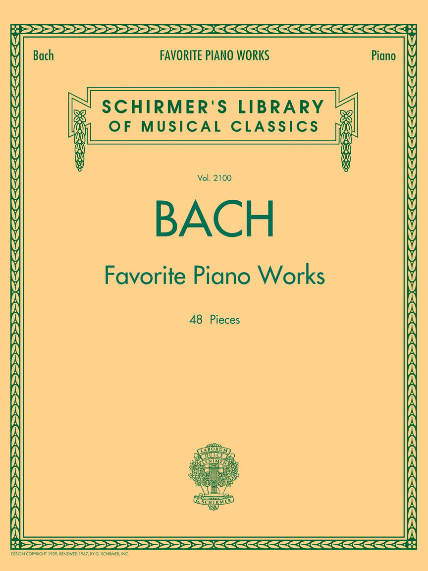 Bach Favorite Piano Works - Schirmer Library of Classics Volume 2100 ...